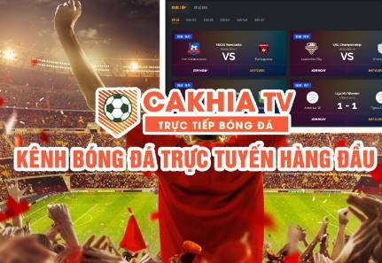 Khám phá thế giới sôi động của môn thể thao vua cùng web Cakhia Link